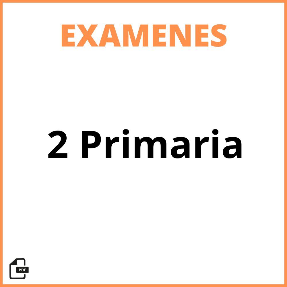 Examenes 2 Primaria 2025